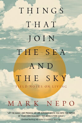 THINGS THAT JOIN THE SEA & THE Mark Nepo SOUNDS TRUE INC2017 Paperback English ISBN：9781622038992 洋書 Fiction & Literatur...