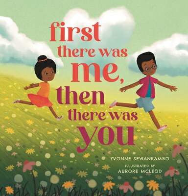 1ST THERE WAS ME THEN THERE WA Yvonne Sewankambo Aurore McLeod CANDLEWICK BOOKS2025 Hardcover English ISBN：9781536239003...