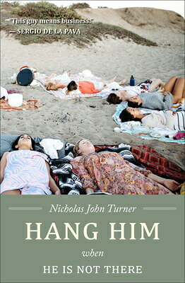 HANG HIM WHEN HE IS NOT THERE Nicholas John Turner ZEROGRAM PR2021 Paperback English ISBN：9781953409003 洋書 Fiction & Lit...