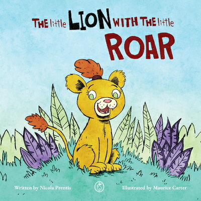 LITTLE LION W/THE LITTLE ROAR Nicola Prentis Maurice Carter LUCKY RABBIT PUB2025 Hardcover English ISBN：9781966829003 洋書...