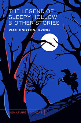 LEGEND OF SLEEPY HOLLOW & OTHE Signature Editions Washington Irving UNION SQUARE & CO2025 Hardcover English ISBN：9781454...