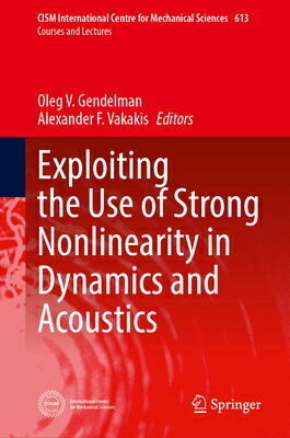 EXPLOITING THE USE OF STRONG N CISM International Centre for Mechanical Sciences Oleg V. Gendelman Alexander F. Vakakis ...