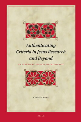 AUTHENTICATING CRITERIA IN JES Biblical Interpretation Kevin B. Burr BRILL ACADEMIC PUB2023 Hardcover English ISBN：97890...
