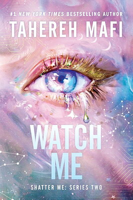 WATCH ME Shatter Me: Series Two Tahereh Mafi HARPERCOLLINS2026 Paperback English ISBN：9780063419018 洋書 NonーClassifiable（...