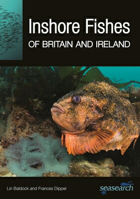 INSHORE FISHES OF BRITAIN & IR Seasearch Lin Baldock Frances Dipper PRINCETON UNIV PR2023 Paperback English ISBN：9780691...