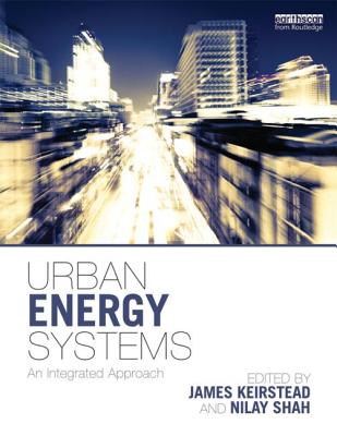 URBAN ENERGY SYSTEMS James Keirstead Nilay Shah ROUTLEDGE2013 Paperback English ISBN：9780415529020 洋書 Computers & Scienc...