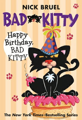 HAPPY BIRTHDAY BAD KITTY (PAPE Bad Kitty Nick Bruel Nick Bruel SQUARE FISH2010 Paperback English ISBN：9780312629021 洋書 B...