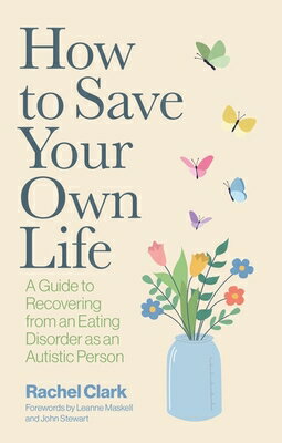 HT SAVE YOUR OWN LIFE Rachel Clark Leanne Maskell John Stewart JESSICA KINGSLEY PUBL INC2026 Paperback English ISBN：9781...