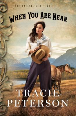 WHEN YOU ARE NEAR Brookstone Brides Tracie Peterson BETHANY HOUSE PUBL2019 Paperback English ISBN：9780764219023 洋書 Ficti...