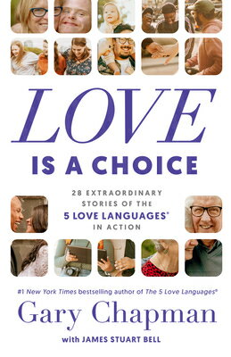 LOVE IS A CHOICE Gary Chapman James Stuart Bell MOODY PUBL2023 Paperback English ISBN：9780802429025 洋書 Family life & Com...