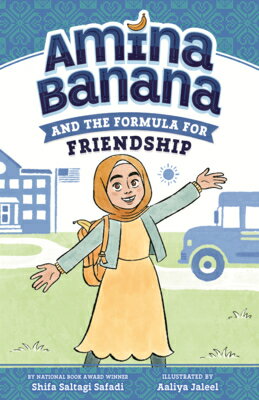 AMINA BANANA & THE FORMULA FOR Amina Banana Shifa Saltagi Safadi Aaliya Jaleel BOUND TO STAY BOUND2025 Prebound English ...