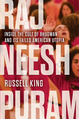 RAJNEESHPURAM Russell King CHICAGO REVIEW PR2023 Paperback English ISBN：9781641609029 洋書 Social Science（社会科学） Religion
