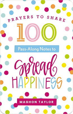 100 PASSーALONG NOTES TO SPREAD Prayers to Share Maghon Taylor DAYSPRING2022 Paperback English ISBN：9781648709029 洋書 Soci...