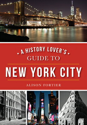 HIST LOVERS GT NEW YORK CITY History & Guide Alison Fortier HISTORY PR2016 Paperback English ISBN：9781467119030 洋書 Socia...
