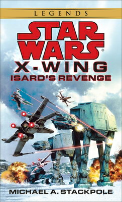 ISARDS REVENGE SW LEGENDS (ROG Star Wars: Rogue Squadronー Legends Michael A. Stackpole RANDOM HOUSE WORLDS1999 Mass　Mark...