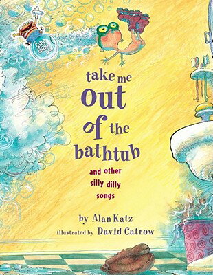 TAKE ME OUT OF THE BATHTUB Alan Katz David Catrow MARGARET K MCELDERRY BOOKS2001 Hardcover English ISBN：9780689829031 洋書...