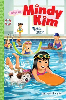 MINDY KIM MAKES A SPLASH Mindy Kim Lyla Lee Dung Ho ALADDIN2022 Paperback English ISBN：9781534489035 洋書 Books for kids（児...