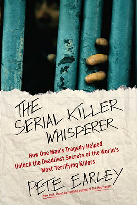 SERIAL KILLER WHISPERER A True Crime Bestseller Pete Earley SIMON & SCHUSTER2012 Paperback English ISBN：9781439199039 洋書...