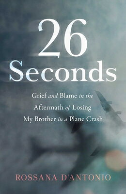 26 SECONDS Rossana D'Antonio SHE WRITES PR2025 Paperback English ISBN：9781647429041 洋書 Fiction & Literature（小説＆文芸） Biogr...