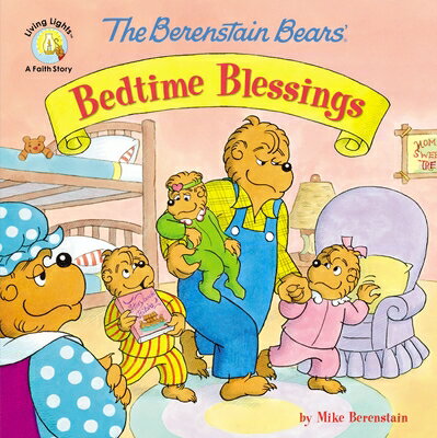 B BEARS BEDTIME BLESSINGS Berenstain Bears/Living Lights: A Faith Story Mike Berenstain ZONDERVAN2017 Paperback English ...