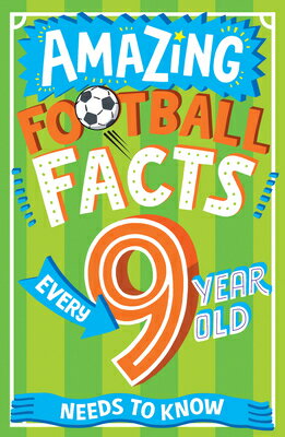 AMAZING FOOTBALL FACTS EVERY 9 Amazing Facts Every Kid Needs to Know Caroline Rowlands Emiliano Migliardo HARPERCOLLINS ...