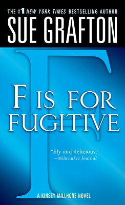 F IS FOR FUGITIVE Kinsey Millhone Alphabet Mysteries Sue Grafton ST MARTINS PR2005 Mass　Market　Paperbound English ISBN：9...