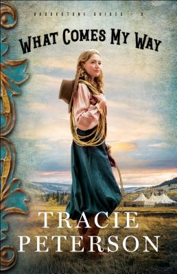 WHAT COMES MY WAY Brookstone Brides Tracie Peterson BETHANY HOUSE PUBL2019 Paperback English ISBN：9780764219047 洋書 Ficti...