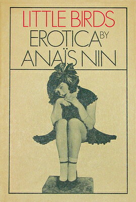 LITTLE BIRDS Anas Nin HARCOURT BRACE & CO2004 Paperback English ISBN：9780156029049 洋書 Fiction & Literature（小説＆文芸） Fiction