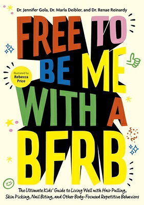 FREE TO BE ME W/A BFRB Jennifer Gola Marla Deibler Renae Reinardy JESSICA KINGSLEY PUBL INC2026 Paperback English ISBN：9...