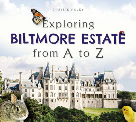 EXPLORING BILTMORE ESTATE FROM Christine D. Kinsley HISTORY PR2015 Hardcover English ISBN：9781626199057 洋書 Books for kid...