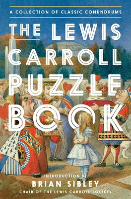 LEWIS CARROLL PUZZLE BK Lewis Carroll Brian Sibley PEGASUS BOOKS2025 Hardcover English ISBN：9781639369058 洋書 Fiction & L...
