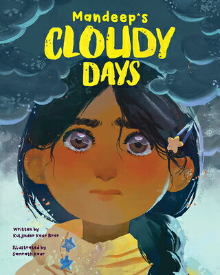 MANDEEPS CLOUDY DAYS Kuljinder Kaur Brar Samrath Kaur ANNICK PR2024 Hardcover English ISBN：9781773219059 洋書 Books for ki...