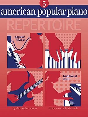 AMER POPULAR PIANO ー REPERTOIR American Popular Piano Christopher Norton Scott McBride Smith HAL LEONARD PUB CO2008 Pape...