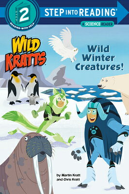 WILD WINTER CREATURES (WILD KR Step Into Reading Chris Kratt Martin Kratt Random House RANDOM HOUSE2017 Paperback Englis...
