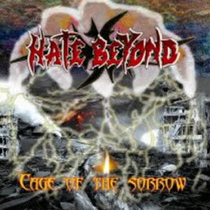 HATE BEYONDケージ オブ ザ ソロウ ヘイトビヨンド 発売日：2013年01月21日 予約締切日：2013年01月17日 CAGE OF THE SORROW JAN：4560329809068 JHMー555 JACKHAMME...