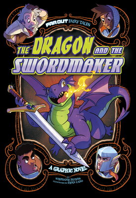 DRAGON & THE SWORDMAKER Far Out Fairy Tales Stephanie True Peters Fernando Cano STONE ARCH BOOKS2020 Paperback English I...