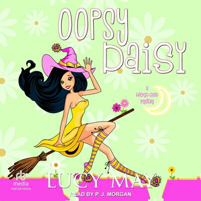 OOPSY DAISY M Lucy May P. J. Morgan P. J. Morgan TANTOR AUDIO2025 MP3　CD English ISBN：9798228639072 洋書 Fiction & Literat...
