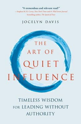 ART OF QUIET INFLUENCE Jocelyn Davis NICHOLAS BREALEY PUB2022 Paperback English ISBN：9781529399073 洋書 Business & SelfーCu...