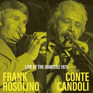 フランク・ロソリーノ〜コンテ・カンドリ・クインテットロスト セッション ライブ アット ザ ドミシル1975 ロソリーノ フランク/コンテカンドリクインテット カンドリ コンテ プロンク ロブ 発売日：2025年07月23日 LIVE AT...