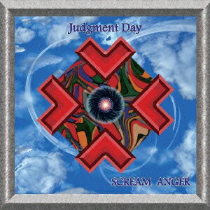 SCREAM ANGERジャッジメント デイ スクリームアンガー 発売日：2013年03月01日 予約締切日：2013年02月25日 JUDGMENT DAY JAN：4560329809082 S.A.Mー3 RUBICON MUSIC ...