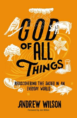 GOD OF ALL THINGS Andrew Wilson ZONDERVAN2021 Paperback English ISBN：9780310109082 洋書 Social Science（社会科学） Religion