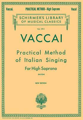 PRAC METHOD OF ITALIAN SINGING N. Vaccai N. Vaccai Nicola Vaccai HAL LEONARD PUB CO1986 Paperback English ISBN：978079353...