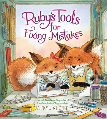 RUBYS TOOLS FOR FIXING MISTAKE Ruby's Tools Apryl Stott Apryl Stott BEACH LANE BOOKS2026 Hardcover English ISBN：97816659...