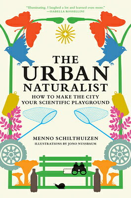URBAN NATURALIST Menno Schilthuizen Jono Nussbaum MIT PR2025 Hardcover English ISBN：9780262049092 洋書 Computers & Science...