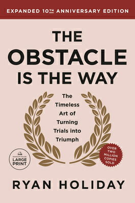 OBSTACLE IS THE WAY EXPANDED 1 Ryan Holiday RANDOM HOUSE LARGE PRINT2024 Paperback English ISBN：9780593949092 洋書 Busines...