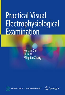 PRAC VISUAL ELECTROPHYSIOLOGIC Ruifang Sui Fu Tang Minglian Zhang SPRINGER NATURE2022 Hardcover 2022 English ISBN：978981...