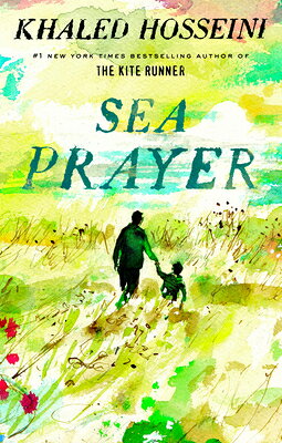 SEA PRAYER Khaled Hosseini RIVERHEAD2018 Hardcover English ISBN：9780525539094 洋書 Fiction & Literature（小説＆文芸） Fiction