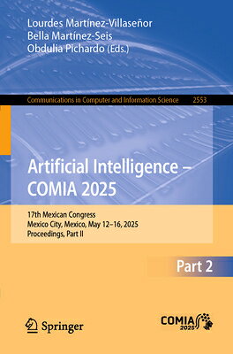 ARTIFICIAL INTELLIGENCE ー COMI Communications in Computer and Information Science Lourdes MartnezーVillaseor Bella Martne...