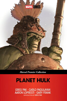 PLANET HULK MARVEL PREMIER COL Marvel Premier Collection Greg Pak Carlo Pagulayan Aaron Lopresti MARVEL COMICS GROUP2026...