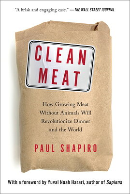 CLEAN MEAT Paul Shapiro Yuval Noah Harari GALLERY BOOKS2024 Paperback English ISBN：9781501189098 洋書 Computers & Science（...